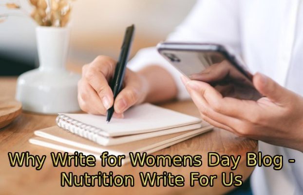 Nutrition Write For Us - Guest Post, Contribute, and Submit Post